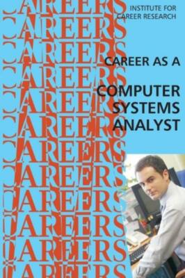 Career As A Computer Systems Analyst 9781515284833| eBay