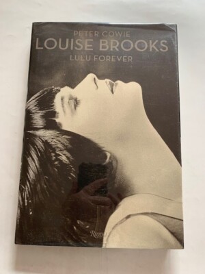 LOUISE BROOKS. LULU FOREVER - 1ST. ED. BY PETER COWIE | eBay
