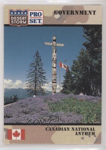 1991 Pro Set Desert Storm Government Canadian National Anthem #91 0f6 ...