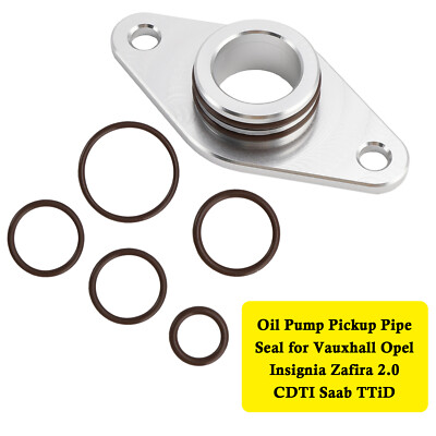 Oil Pump Pickup Pipe Seal for Vauxhall Opel Insignia Zafira 2.0 CDTI ...