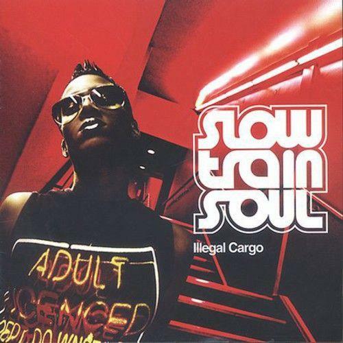 SLOW TRAIN SOUL: ILLEGAL CARGO [CD] 661868158427| eBay