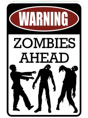 Zombies ahead sign Metal funny man cave house decor M2000 | eBay