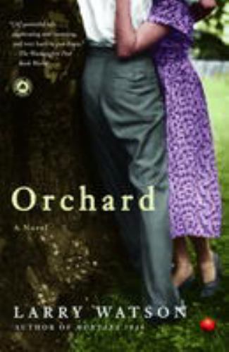 Orchard by Larry Watson (2007, E-book) for sale online | eBay