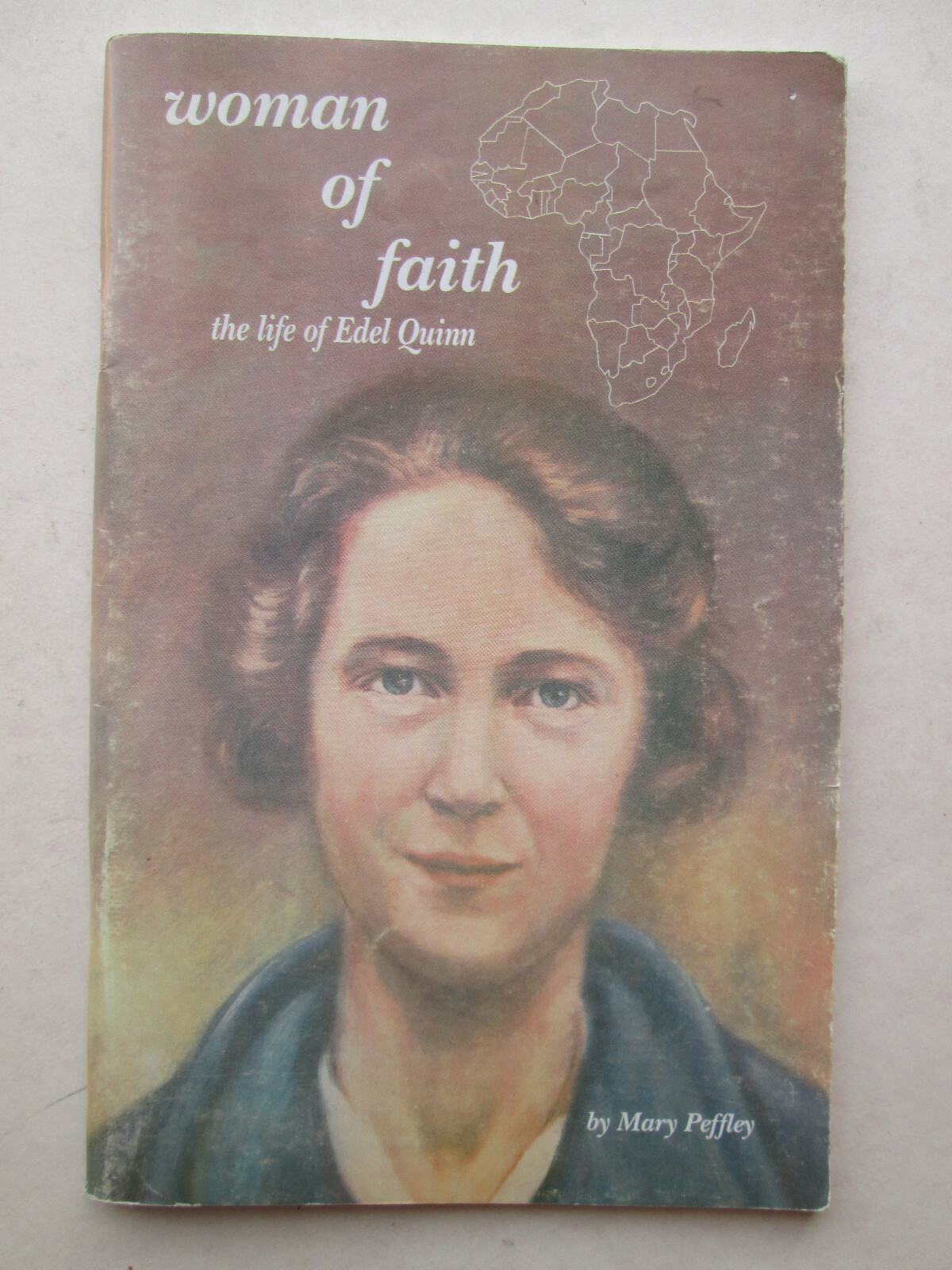 WOMAN OF FAITH The Life of Edel Quinn 2003 Paperback CATHOLIC Legion of ...
