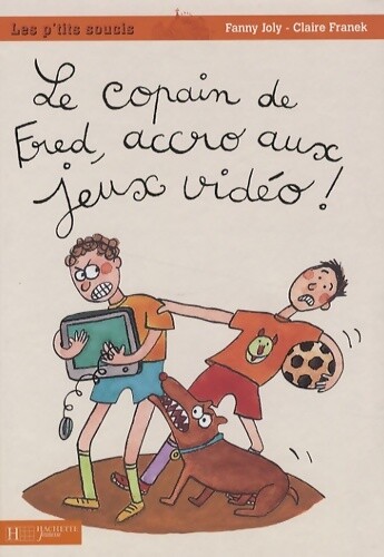 5 - le copain de fred accro aux jeux ... - Fanny Joly - V626550 | eBay