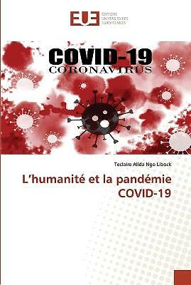 L'humanite et la pandemie COVID-19 by Teclaire Alida Ngo Libock ...