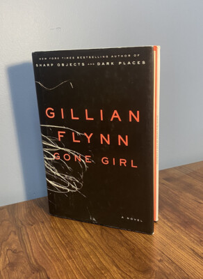 Gone Girl : A Novel by Gillian Flynn (2012, Hardcover) 9780307588364| eBay
