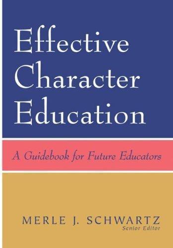 Effective Character Education: A Guidebook for Future Educators ...