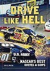 Drive Like Hell: Nascar's Best Quotes and Quips by Zweig, Eric ...