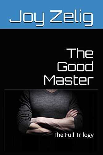 The Good Master: The Full Trilogy, Zelig New 9781520988535 Fast Free Shipping-, 9781520988535| eBay
