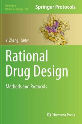 Rational Drug Design: Methods and Protocols by Yi Zheng: New ...