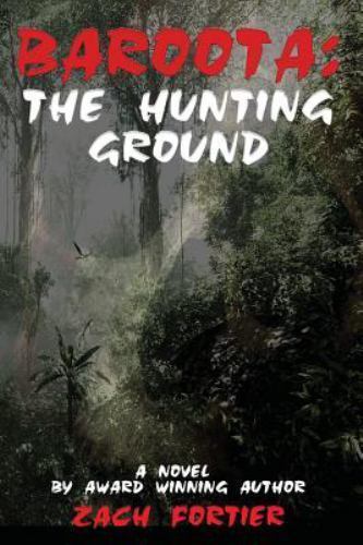 Baroota : The Hunting Ground by Zach Fortier (2016, Trade Paperback ...