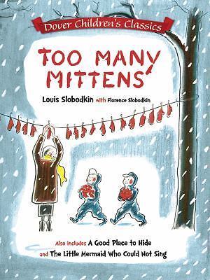 Too Many Mittens / a Good Place to Hide / the Little Mermaid Who Could ...