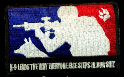 USAF USN US Army USMC K-9 Leads Way Everyone Else Steps In Dog Sht ...