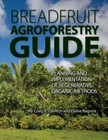Breadfruit Agroforestry Gu... 9781939618078 by Elevitch, Craig R ...