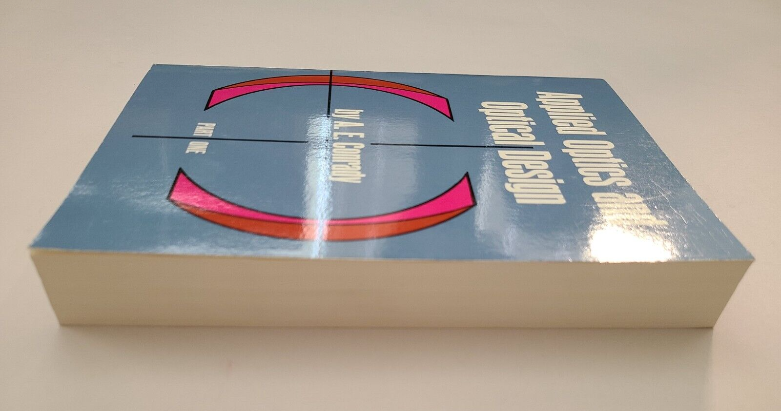 Dover Books on Physics Ser.: Applied Optics and Optical Design by A. E ...