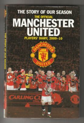 THE OFFICIAL MANCHESTER UNITED PLAYERS' DIARY 2009-10 NEW HC/DJ | eBay ...