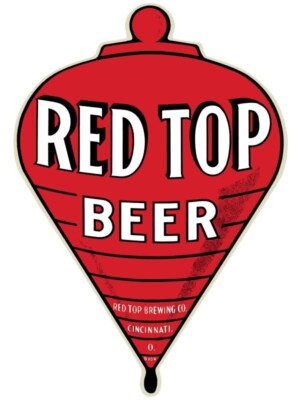 Red Top Beer of Cincinnati, OhiO NEW Sign 18" Tall Diecut USA STEEL | eBay