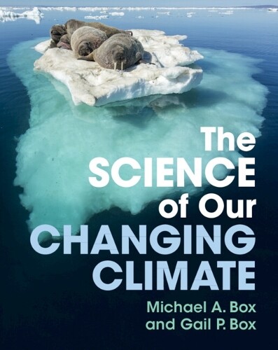 Gail P. Box Michael A. Box The Science of Our Changing Climate (Poche ...