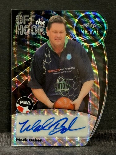 2024 Leaf Metal Off the Hook MARK BAKER Bowling PBA Tour AUTO 3/5 | eBay
