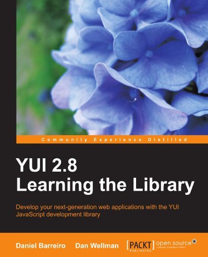 YUI 2. 8 Learning the Library : Develop Your Next-Generation Web ...