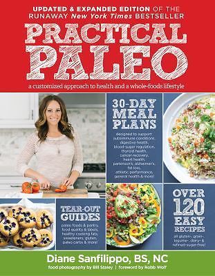 PRACTICAL PALEO, 2ND EDITION [UP - Sanfilippo, Diane - paperback - Good ...