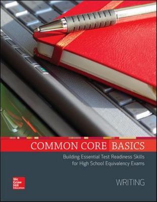 Common Core Basics : Building Essential Test Readiness Skills, Writing ...