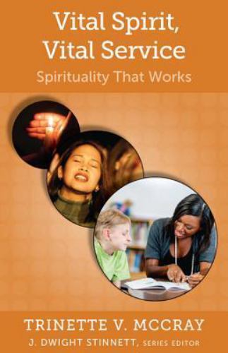 Vital Spirit, Vital Service : Spirituality That Works by Trinette V ...