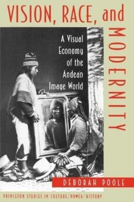 Deborah Poole Vision, Race, and Modernity (Poche) | eBay
