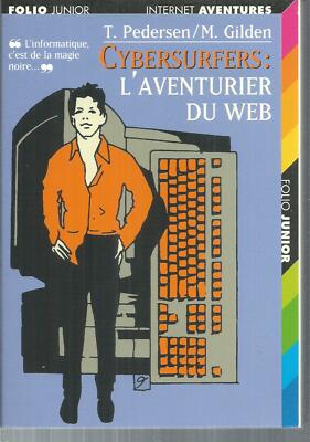 L'aventurier du Web. Ted PEDERSEN / Mel GILDEN .Folio Junior SF14 | eBay