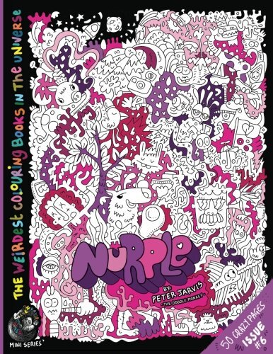 NURPLE: The Weirdest colouring book in the universe #6: by The Doodle ...
