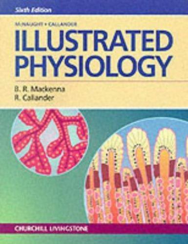 Illustrated Physiology by B. R. Mackenna and Robin Callander (1997 ...