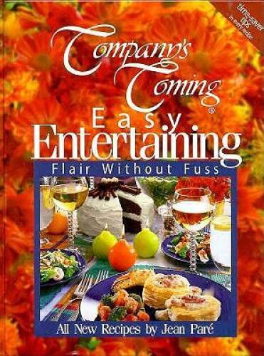 Easy Entertaining: Flair Without Fuss (Companys Coming Special Occasion ...