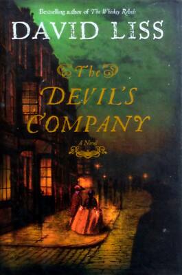 The Devil's Company by David Liss / 2009 Hardcover 1st Edition Suspense ...