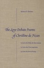 THE LOVE DEBATE POEMS OF CHRISTINE DE PIZAN By Barbara K. Altmann ...