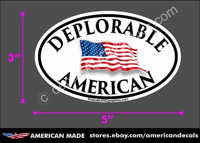 DEPLORABLE AMERICAN FLAG DECAL WINDOW BUMPER STICKER POLITICAL TRUMP | eBay