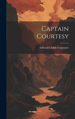 Captain Courtesy by Edward Childs Carpenter | eBay.de