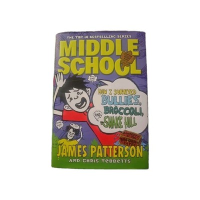 Middle School:How I Survived Bullies, Broccoli, & Snake Hill by ...
