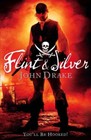 Flint and Silver By John Drake. 9780007268887 | eBay