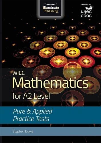WJEC Mathematics for A2 Level: Pure and Applied Practice Tests B | eBay