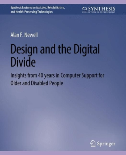 Alan F. Newell Design and the Digital Divide (Poche) 9783031004643 | eBay