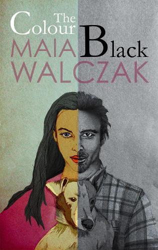 Maia Walczak The Colour Black (Poche) 9781909762022 | eBay
