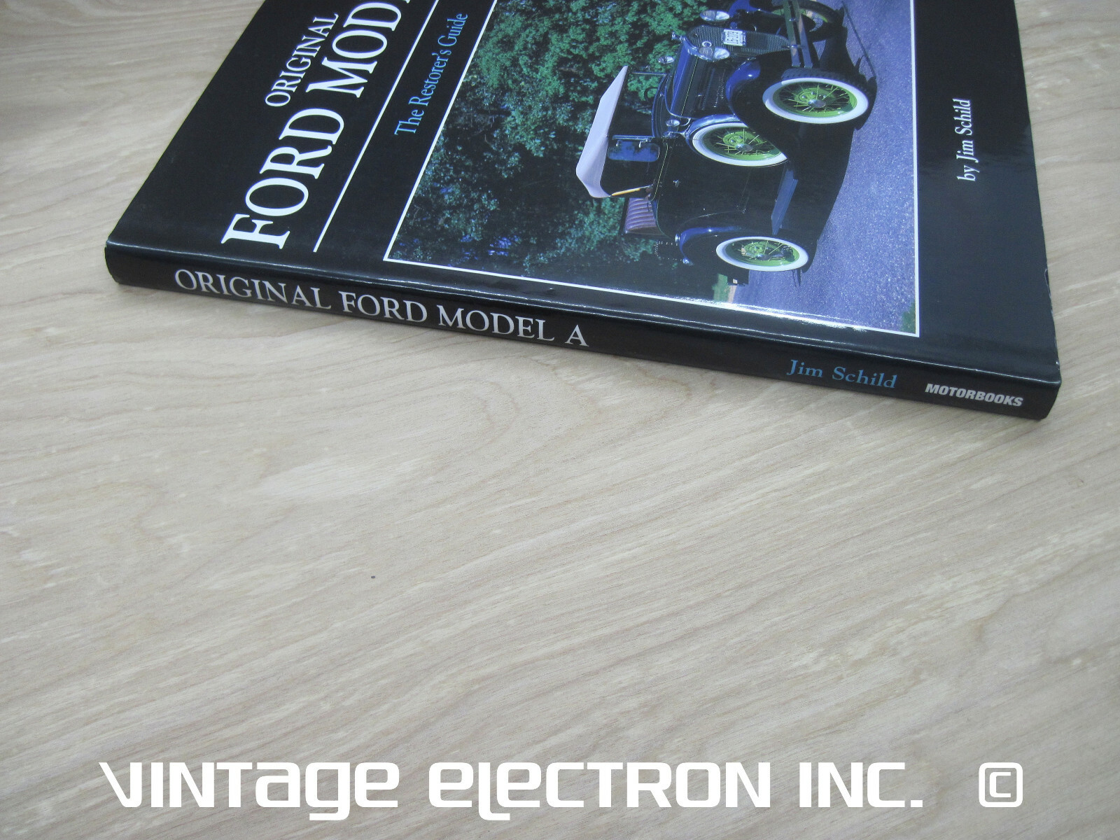 "Original Ford Model A" Book - Restorer's Guide by Jm Schild ...