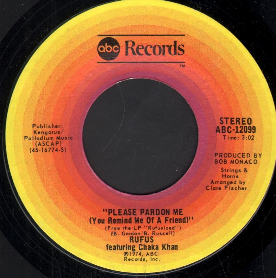 Rufus and Chaka Khan Please Pardon Me 7" vinyl USA Abc 1974 b/w ...