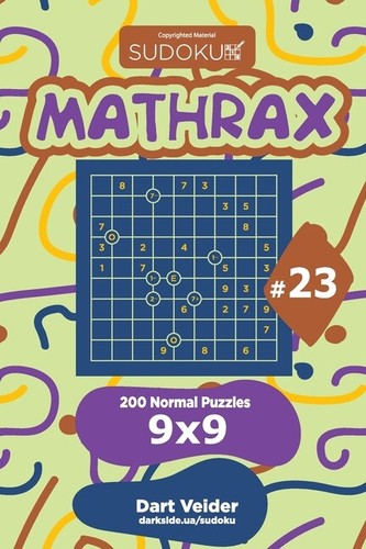 Sudoku Mathrax - 200 Normal Puzzles 9x9 (Volume 23) by Dart Veider (2018, Trade Paperback) for ...