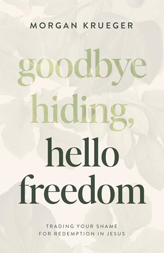 Goodbye Hiding Hello Freedom T - GOOD 9780802432896| eBay