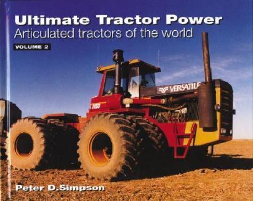 Ultimate Tractor Power Vol. 2, M-Z : Articulated Tractors of the World ...