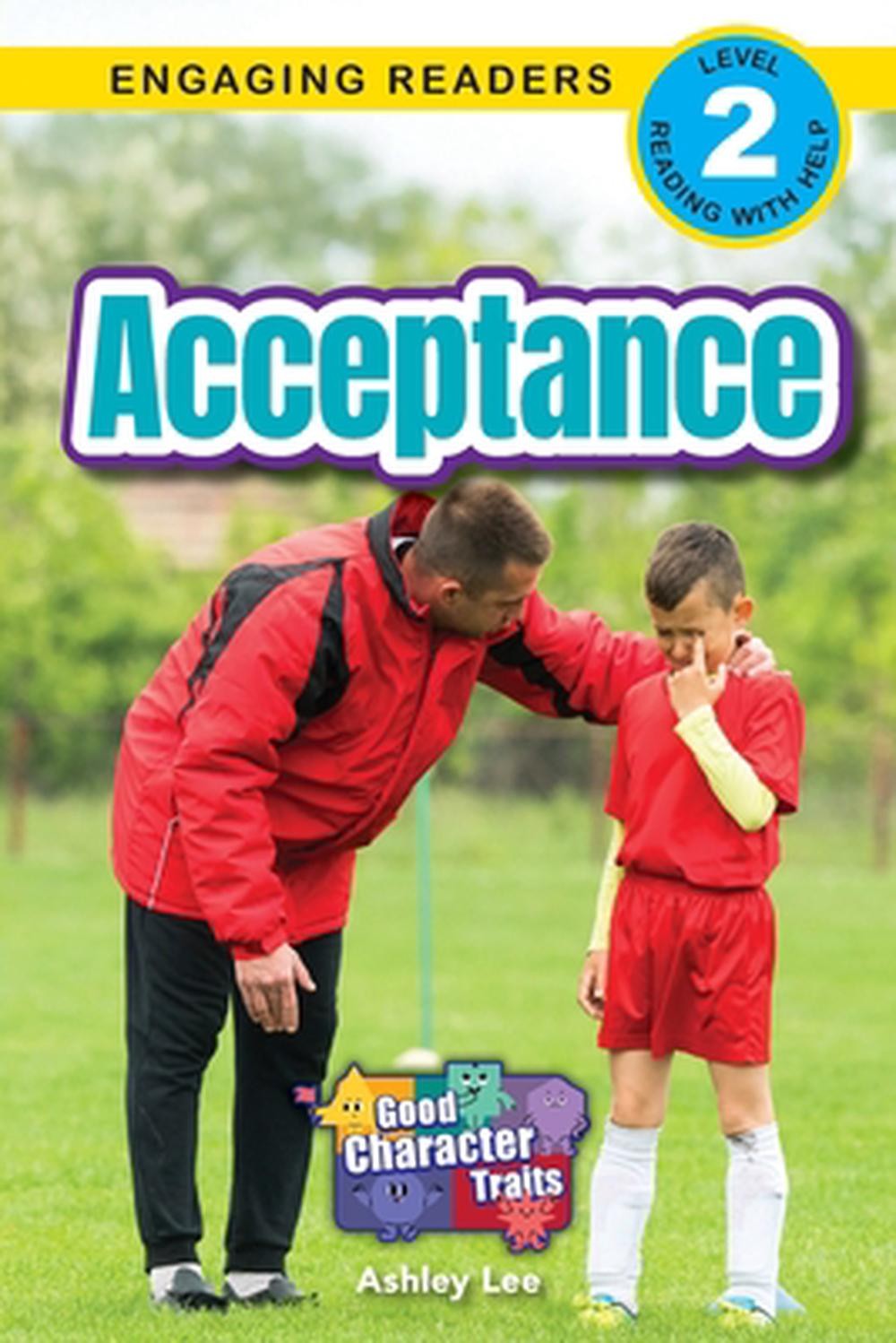 Acceptance : Good Character Traits (Engaging Readers, Level 2) by ...