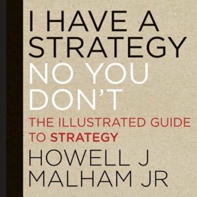 I Have a Strategy No You Don't by Howell J Malham: New 9781118484203| eBay