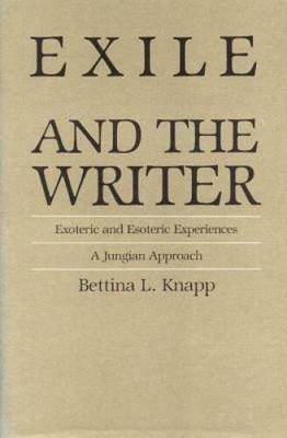 Exile and the Writer: Exoteric and Esoteric Experiences : A Jungian A ...